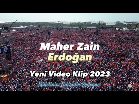 Maher Zain - Yeni Erdoğan Video Klibi 2023
