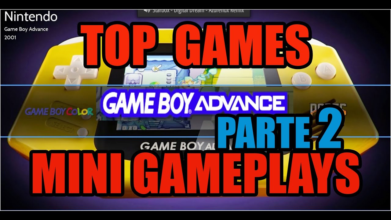 GAMEBOY ADVANCE - TOP GAMES MINI GAMEPLAY (PARTE 2) - YouTube