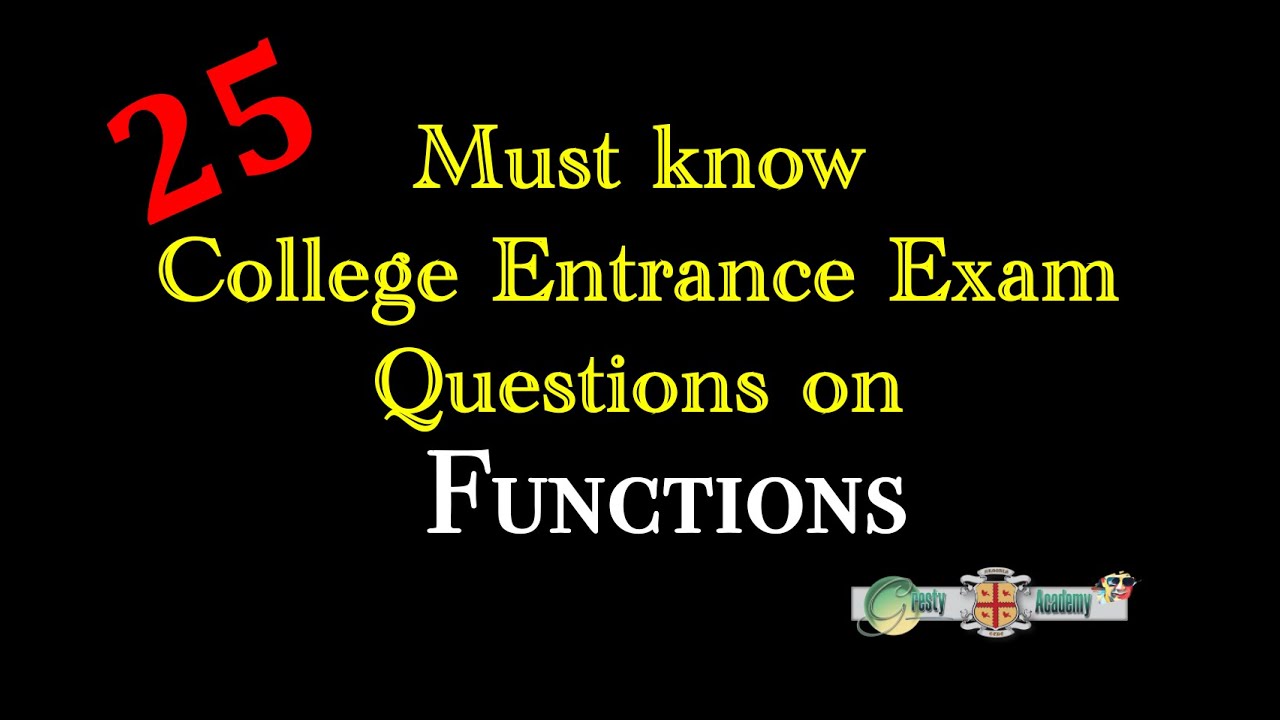 FUNCTIONS - 25 Must Know College Entrance Exam Questions - YouTube