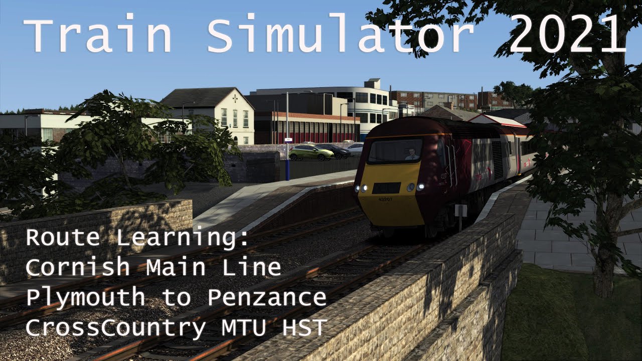 Train Simulator 2021 - Route Learning: Cornish Main Line // Plymouth to ...