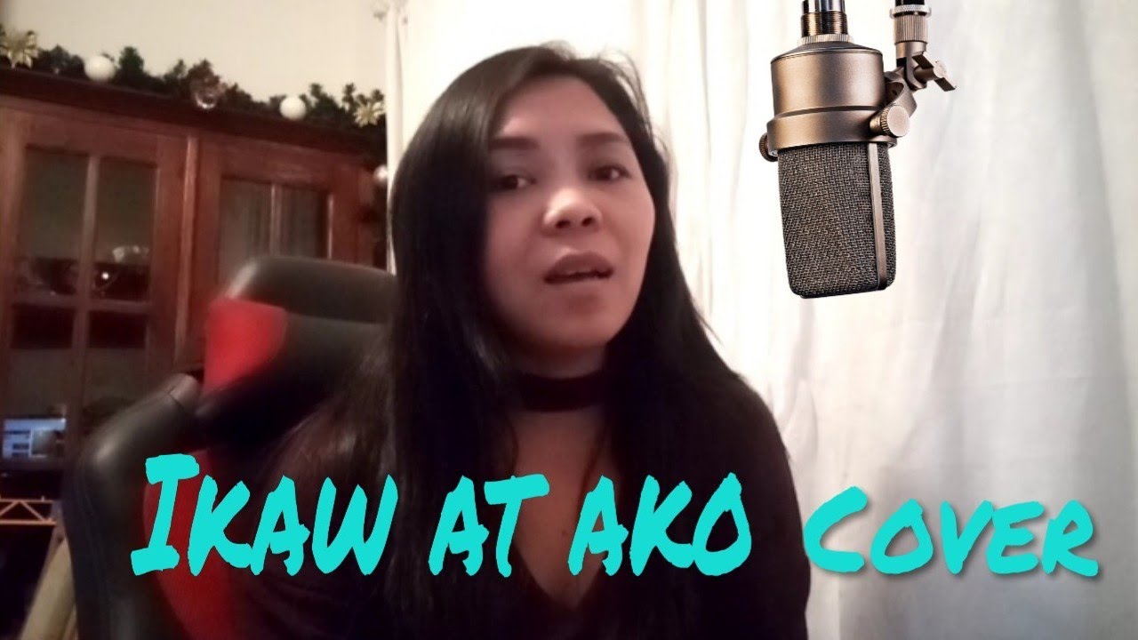 Ikaw at Ako cover - YouTube