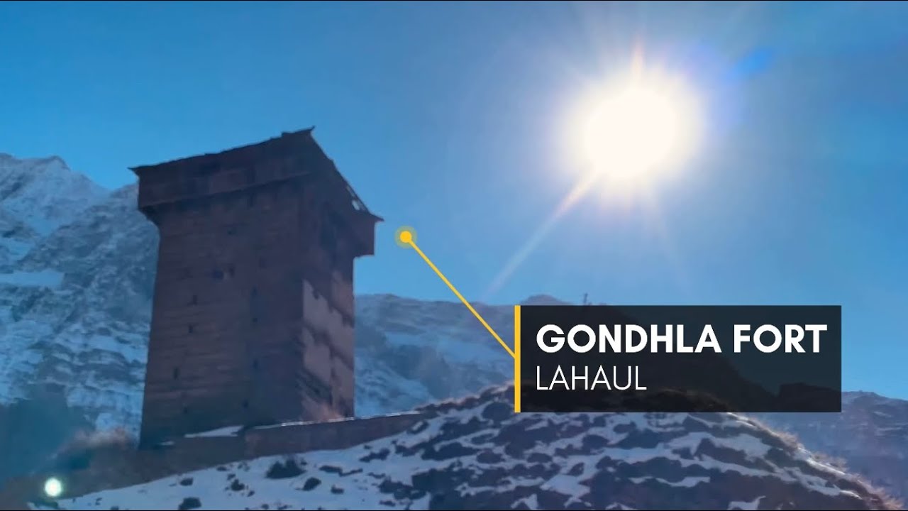 GONDHLA FORT | Lahaul Valley | Himalayas | Himachal Pradesh - YouTube