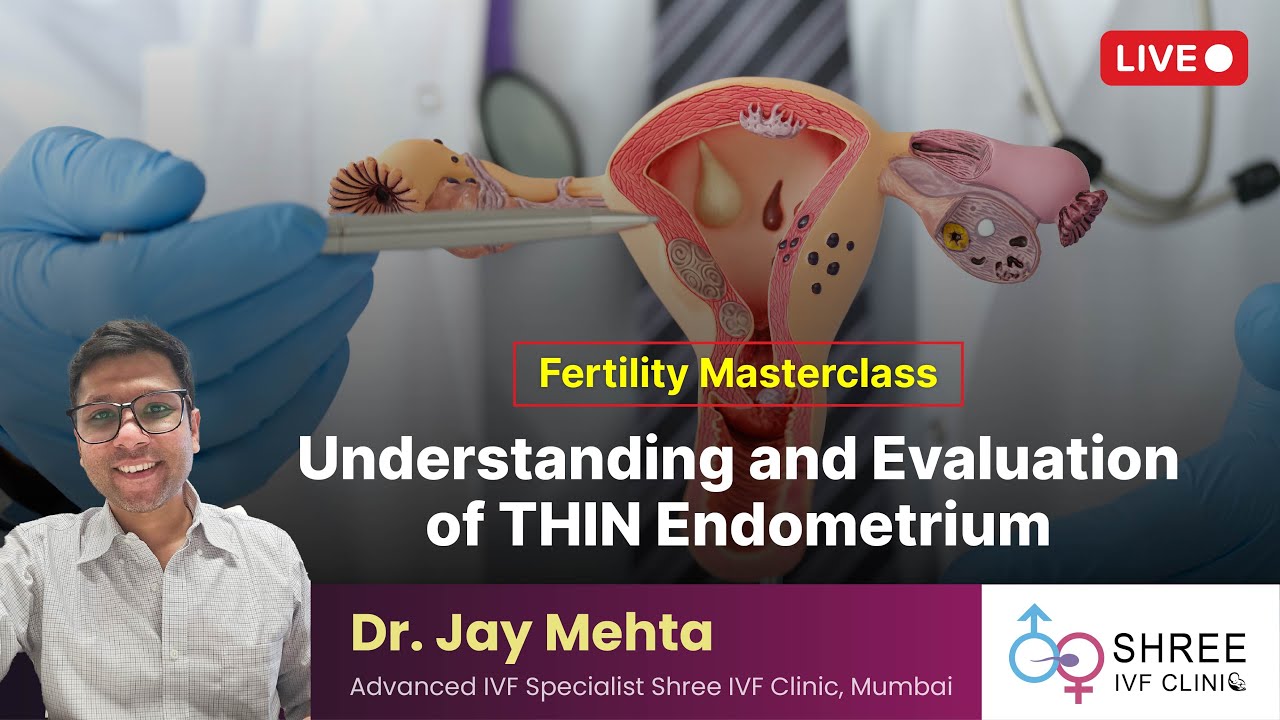 Fertility Masterclass 46 Understanding And Evaluation Of Thin