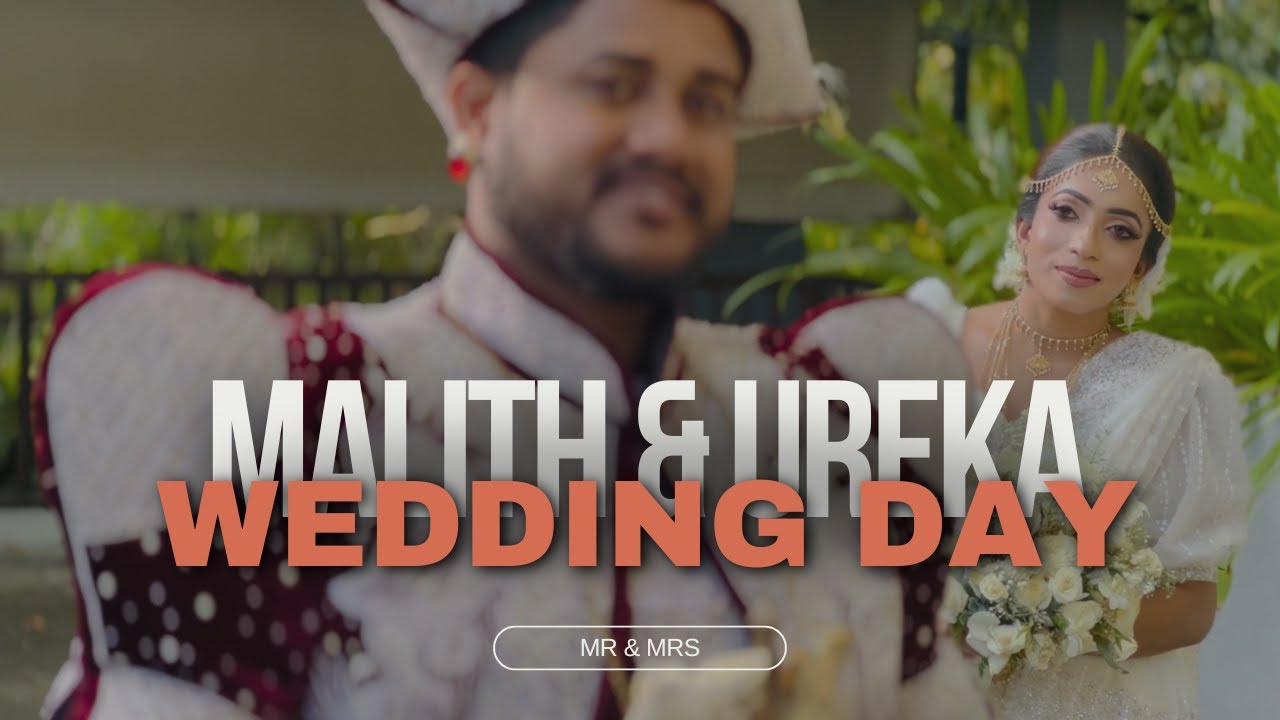 Malith & Ureka Wedding Day Trailer | MR & MRS Productions - YouTube