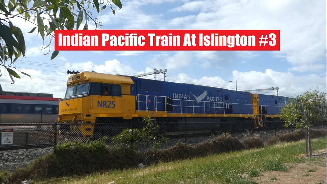 Indian Pacific Train At Islington #3 + #NR28 Light Engine Footage - YouTube