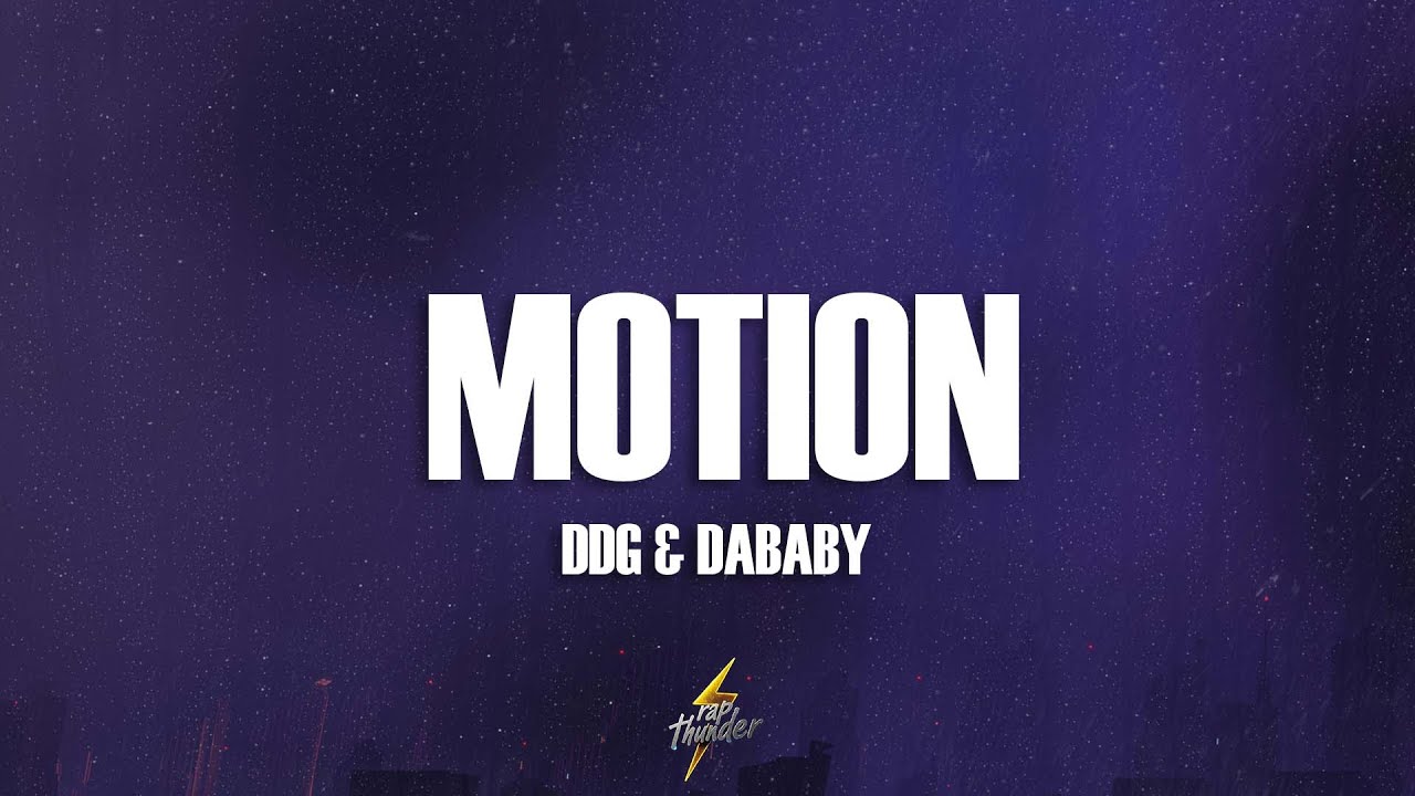 DDG, DaBaby - MOTION (Lyrics) - YouTube
