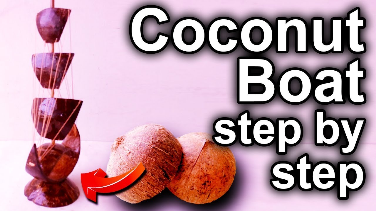 How to make coconut shell boat - YouTube