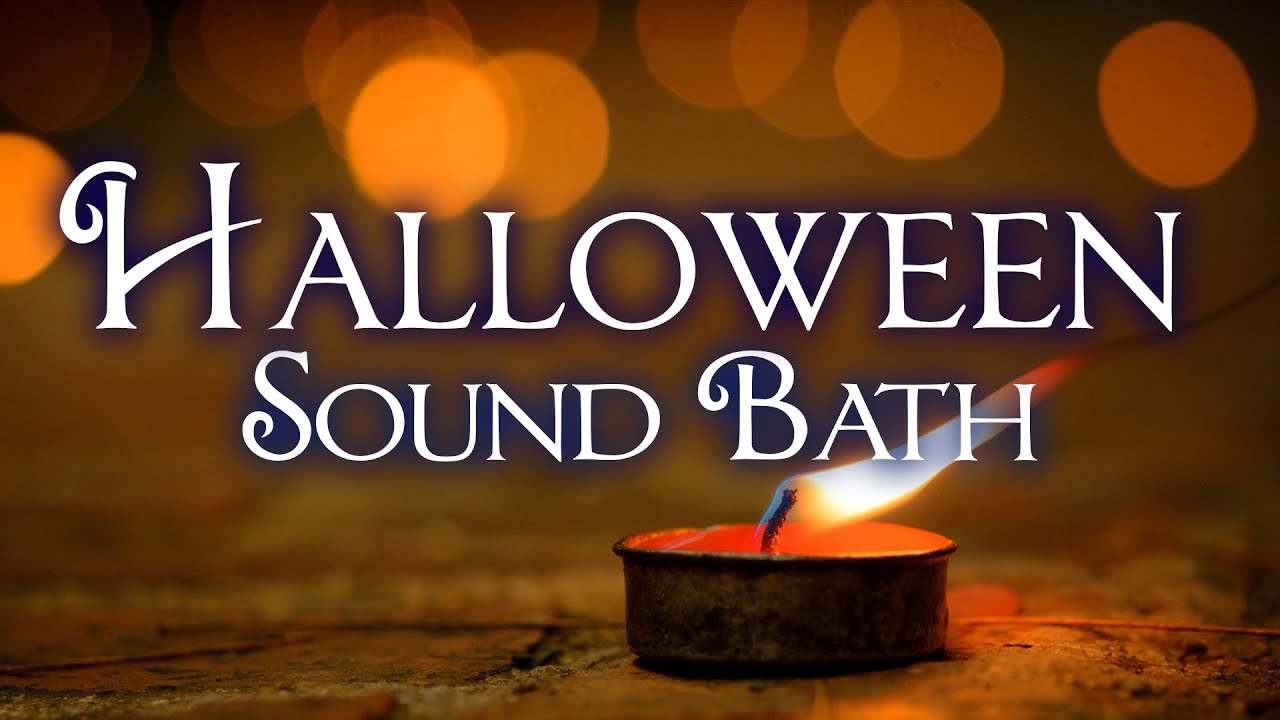 Halloween Sound Bath & Astrology Meditation - YouTube
