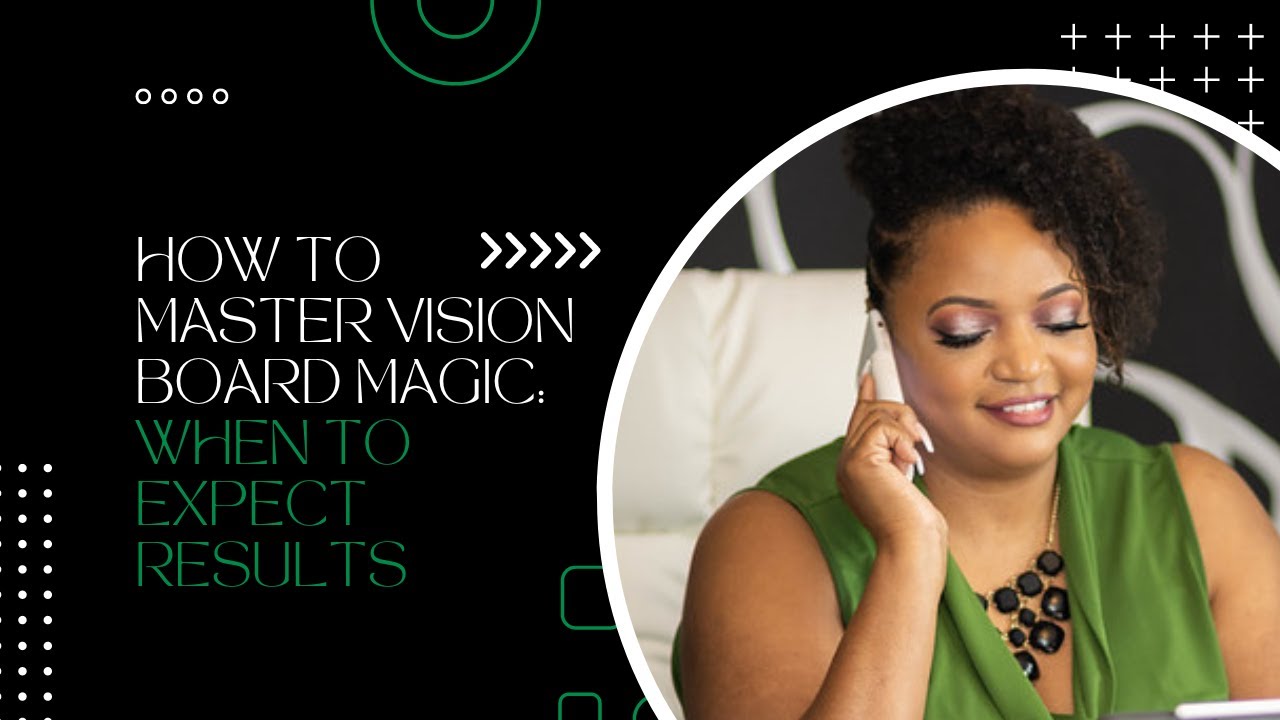 How to Master Vision Board Magic: When to Expect Results - YouTube