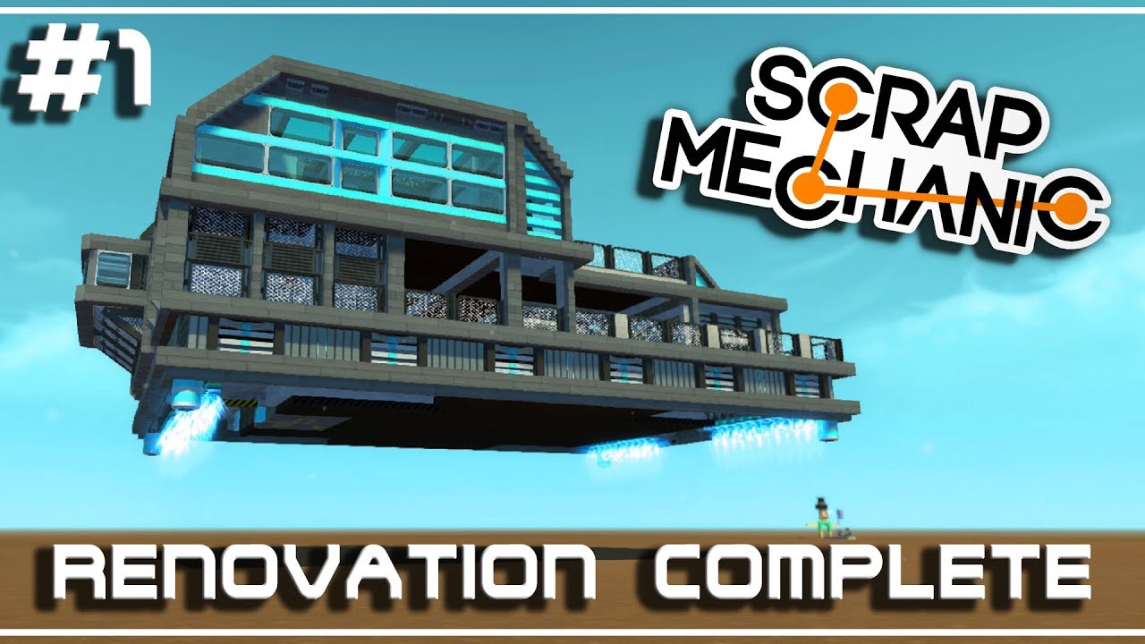 Let's Build - RÉNOVATION DE BASE VOLANTE - scrap mechanic - YouTube