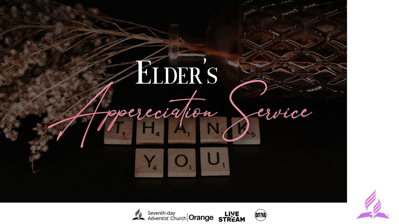 ||"ELDER'S APPRECIATION SERVICE"||O.S.D.A ONLINE SERVICE|| SABBATH ...