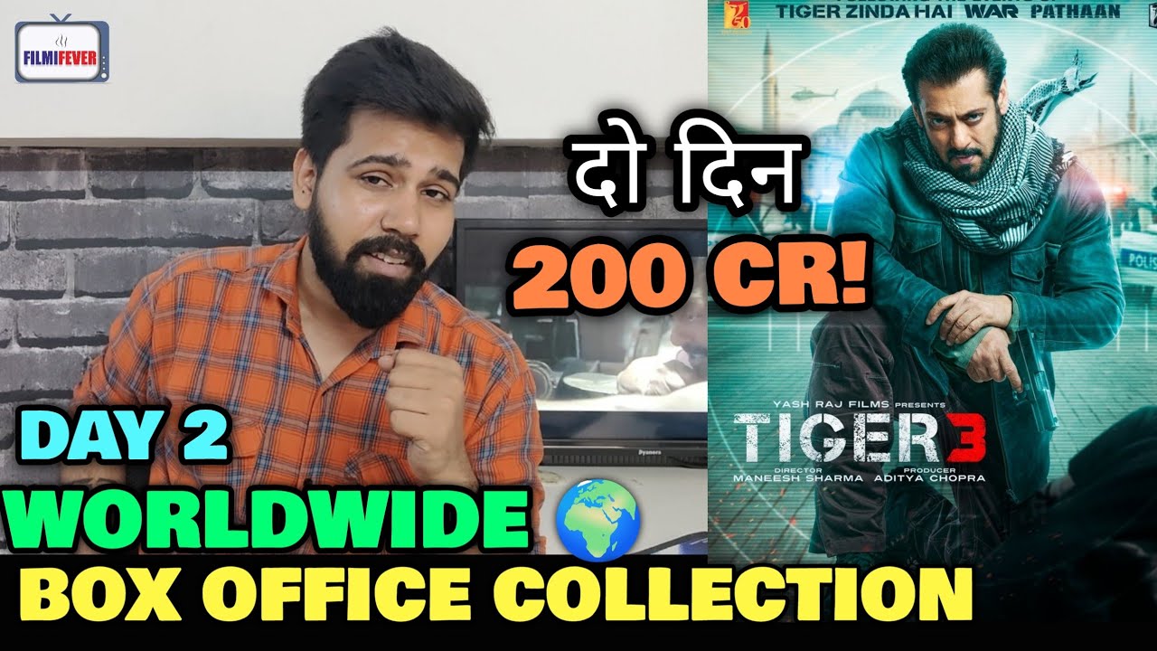 Tiger 3 Day 2 Worldwide Box Office Prediction | Tiger 3 Second Day ...