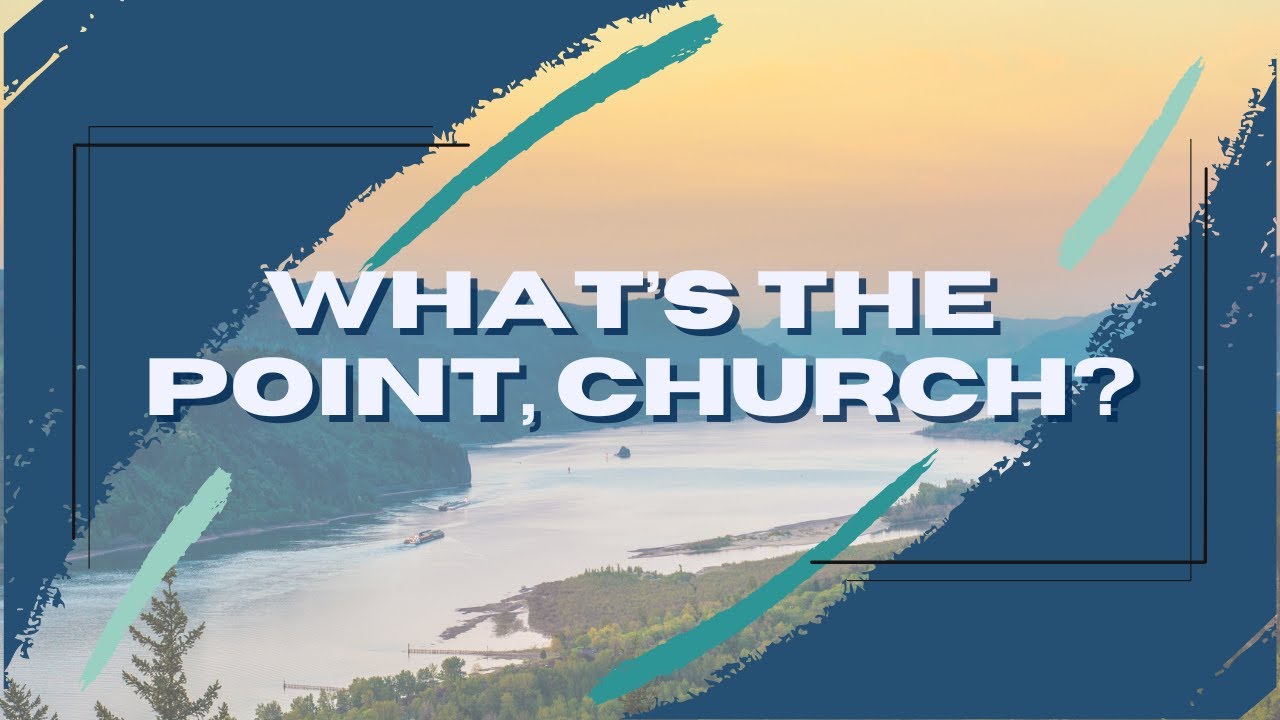 What's The Point Church? - YouTube