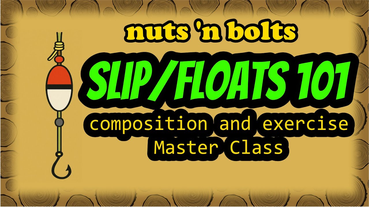 slip floats school 101 build and setup complete Master Class - YouTube