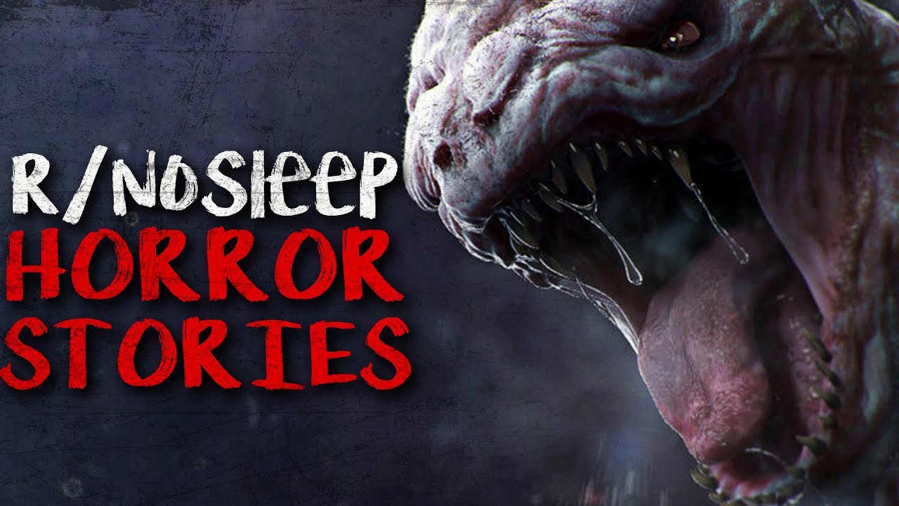 R nosleep stories - plazanipod