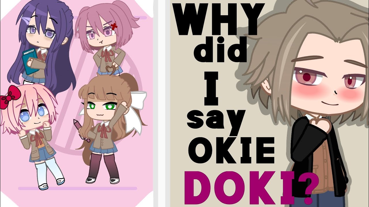 Why did i say Okie doki? / Gacha / Original: @TheStupendium - YouTube