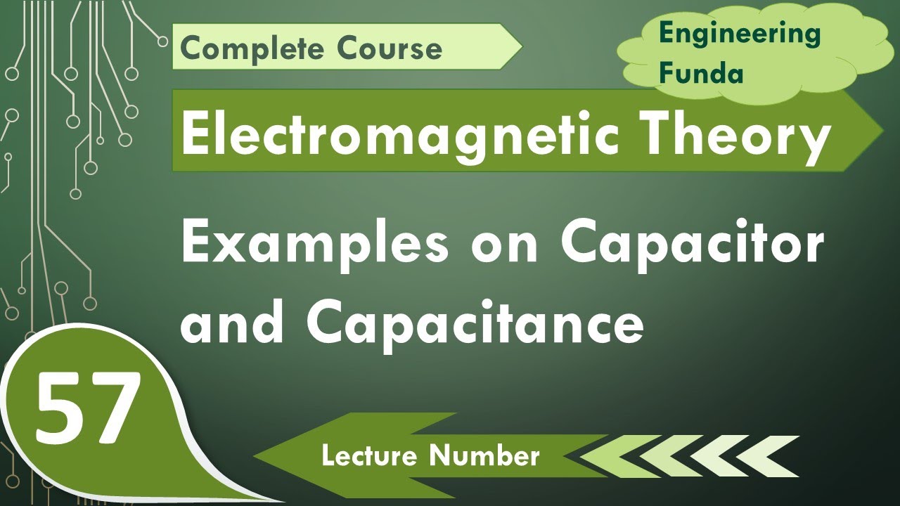 2 Capacitors and Capacitance Solved Examples: Learn Through Practice ...