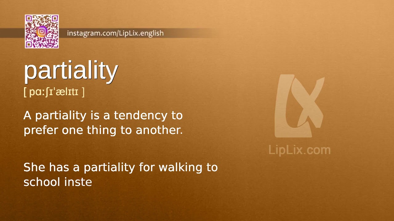Partiality : C1 level english vocabulary lesson, www.LipLix.com - YouTube