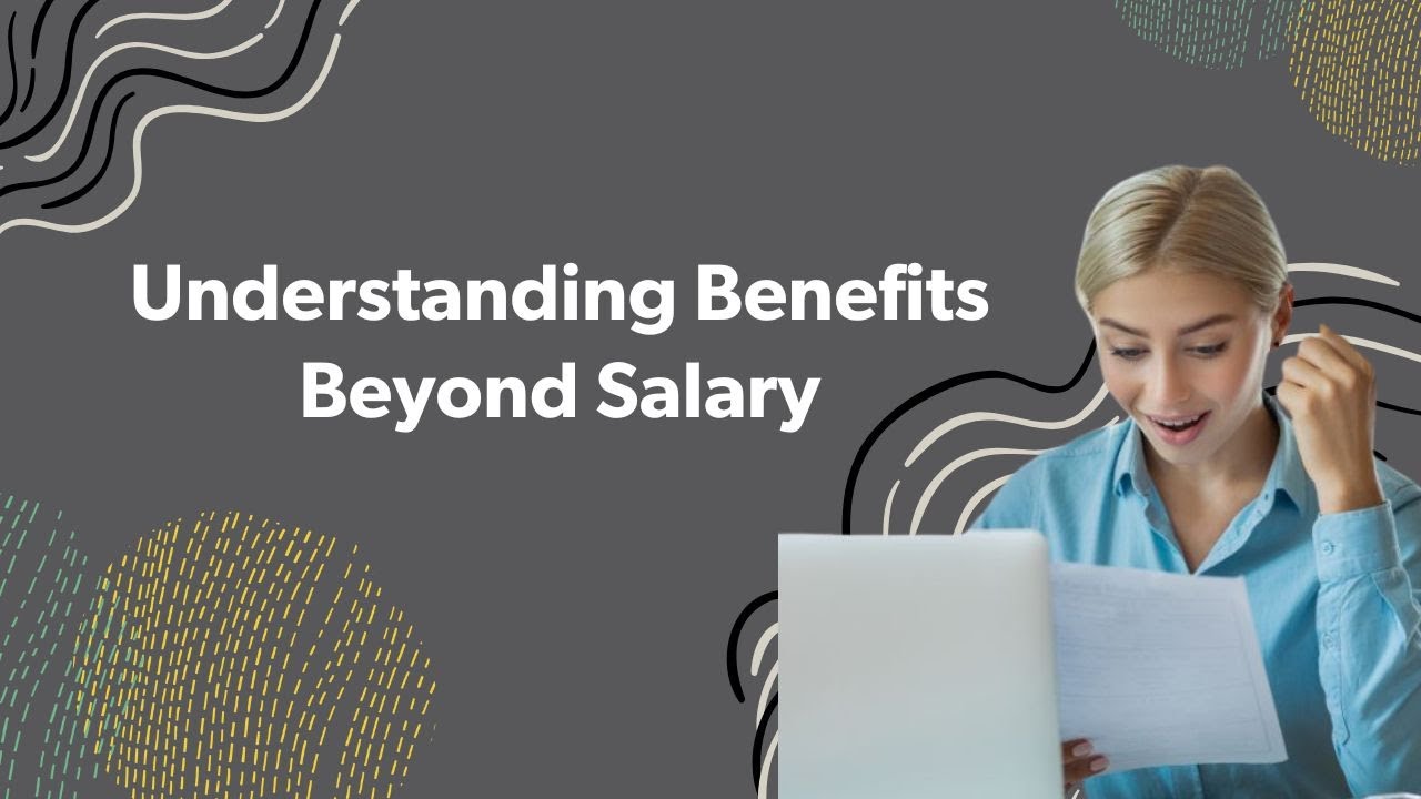 Work Ready: Understanding Benefits Beyond Salary - YouTube