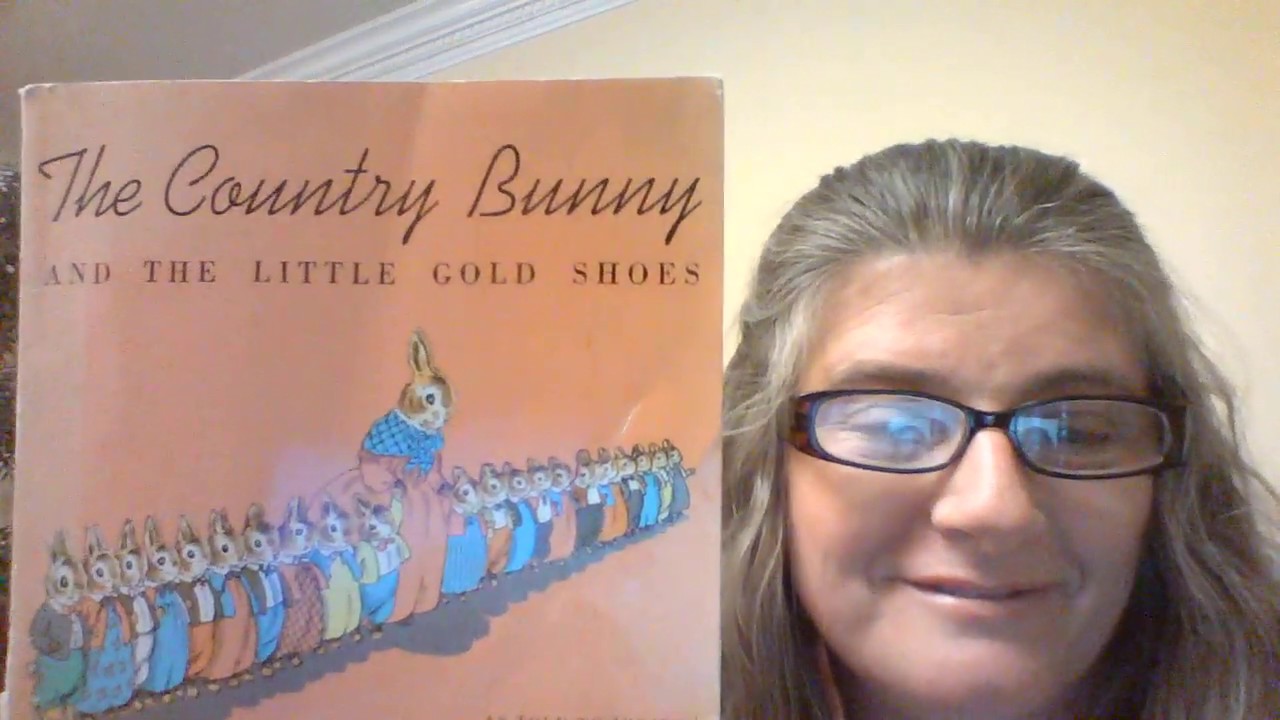 The Country Bunny And The Little Gold Shoes - Story Time With Ms. Beth ...