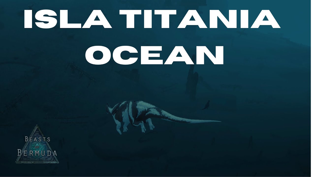 Beasts of Bermuda: Titania Patch Testing(Ocean) - YouTube