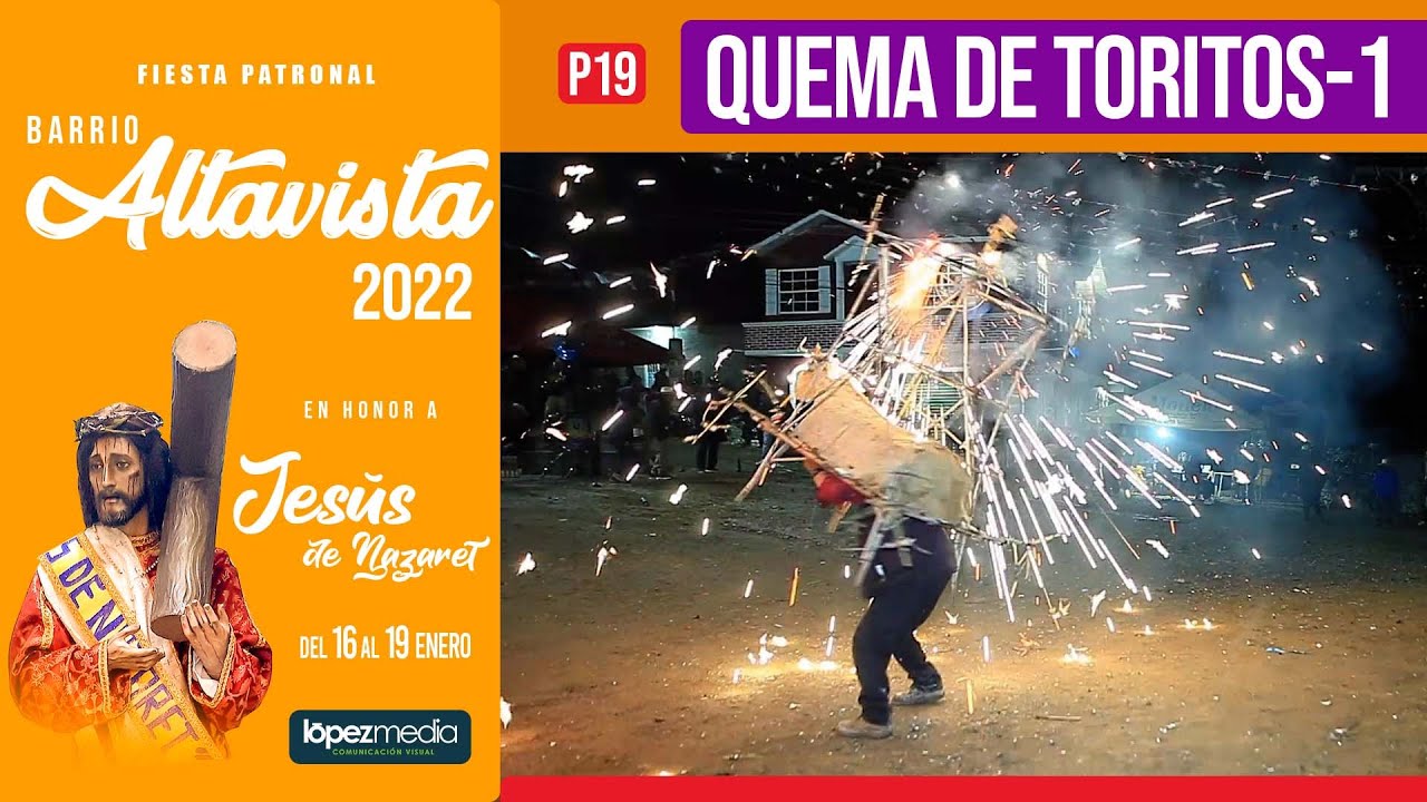 P19 Quema de Toritos 1 - Barrio Altavista Yucuquimi 17/Ene/2022 - YouTube