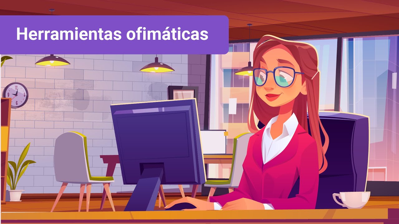 Herramientas ofimáticas - YouTube