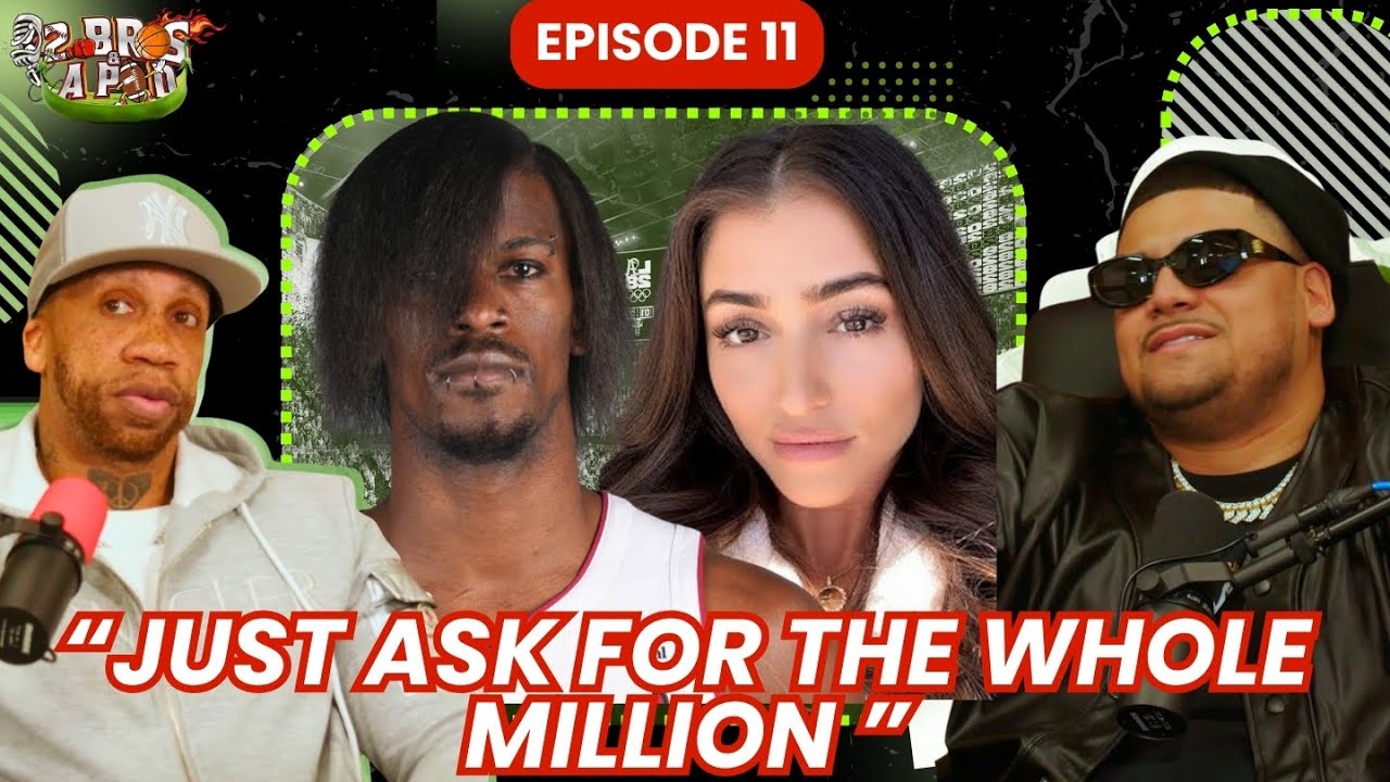 Jimmy Butler’s Baby Mama Drama, NBA Debates & More | 2Bros&APod EP. 11 ...