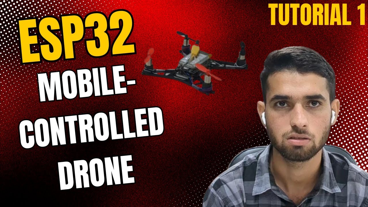 Build Your Own Esp32 Mobile Controlled Drone Complete Guide To Components And Setup Tutorial 1 6311