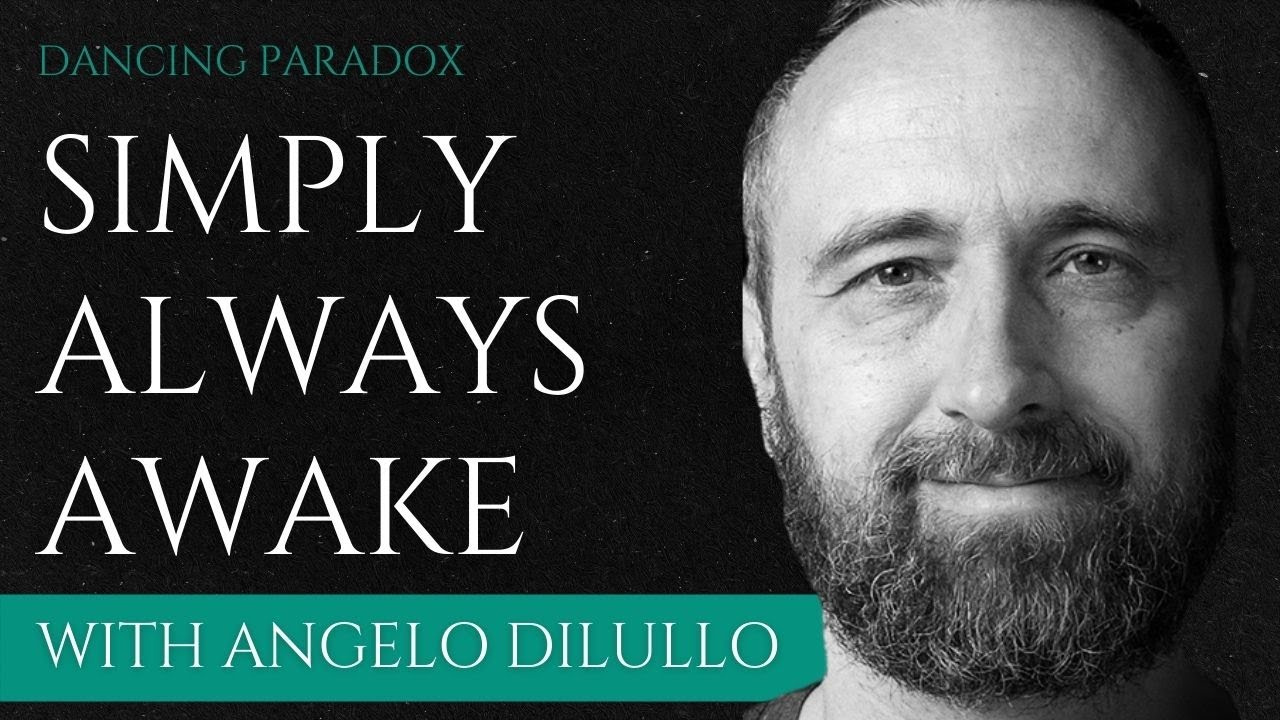 Dr. Angelo DiLullo | Awakening And Self-Realisation - YouTube