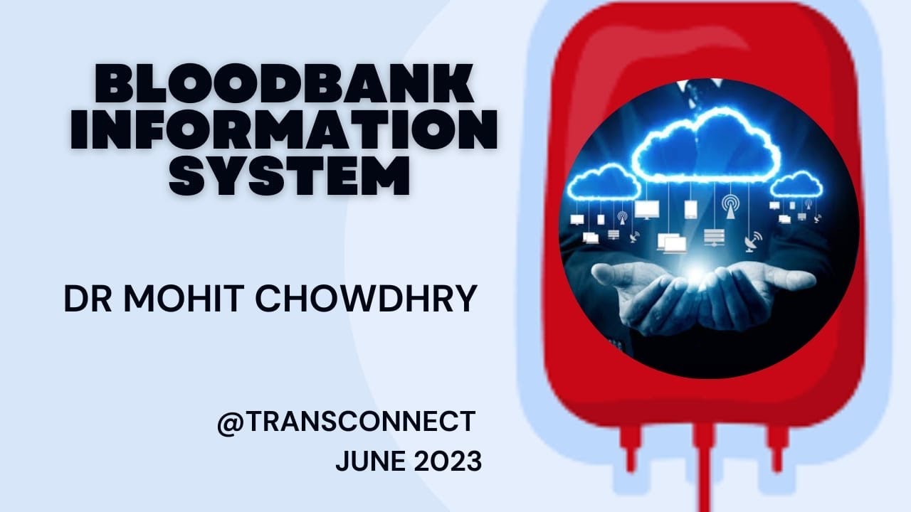 Blood bank information system and Automation in Blood Transfusion ...