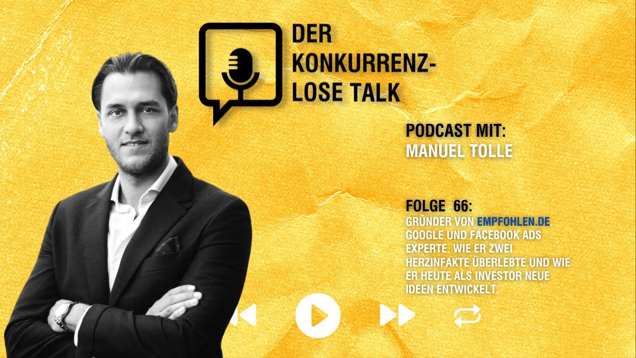 Video Podcast: Folge 66 - Gründer & Investor Manuel Tolle von empfohlen.de erzählt die ...