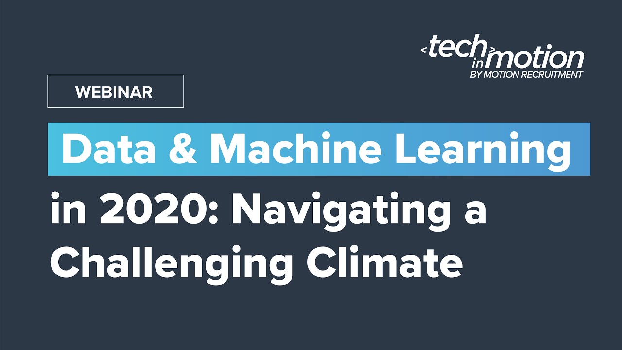Webinar: Data & Machine Learning in 2020 - Navigating a Challenging ...