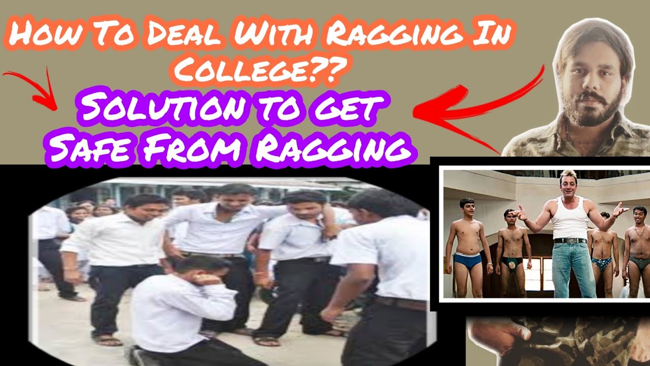 How to deal with Ragging in College | Does Ragging happens in my ...