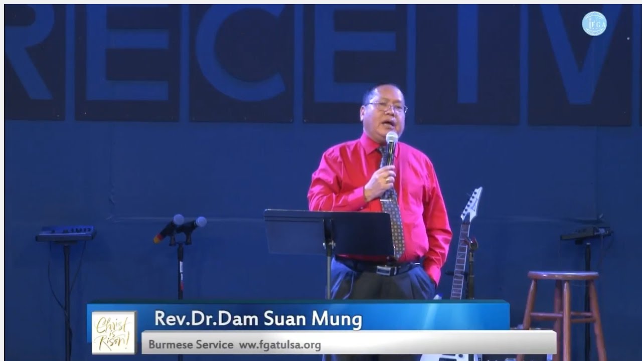 Easter Sunday Burmese Service April 16,2017 # Pastor Mung Tawng - YouTube