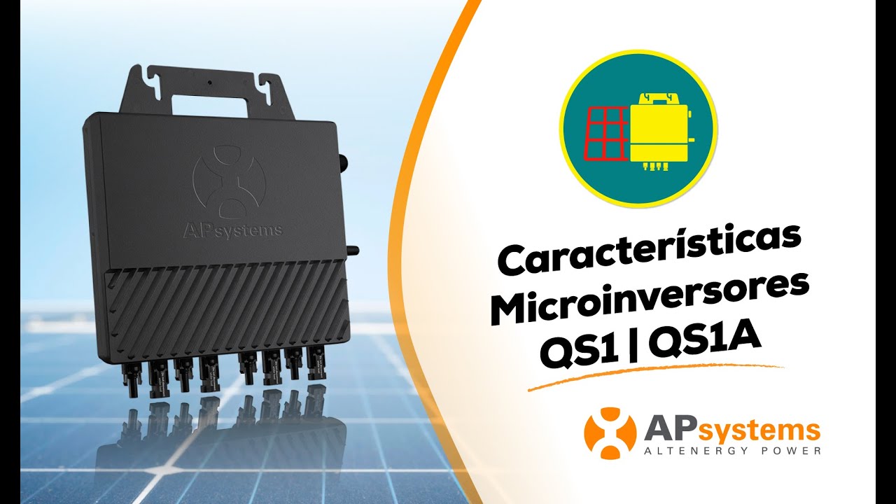 CARACTERÍSTICAS QS1 Y QS1A | APsystems - YouTube