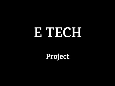 Etech Project - YouTube