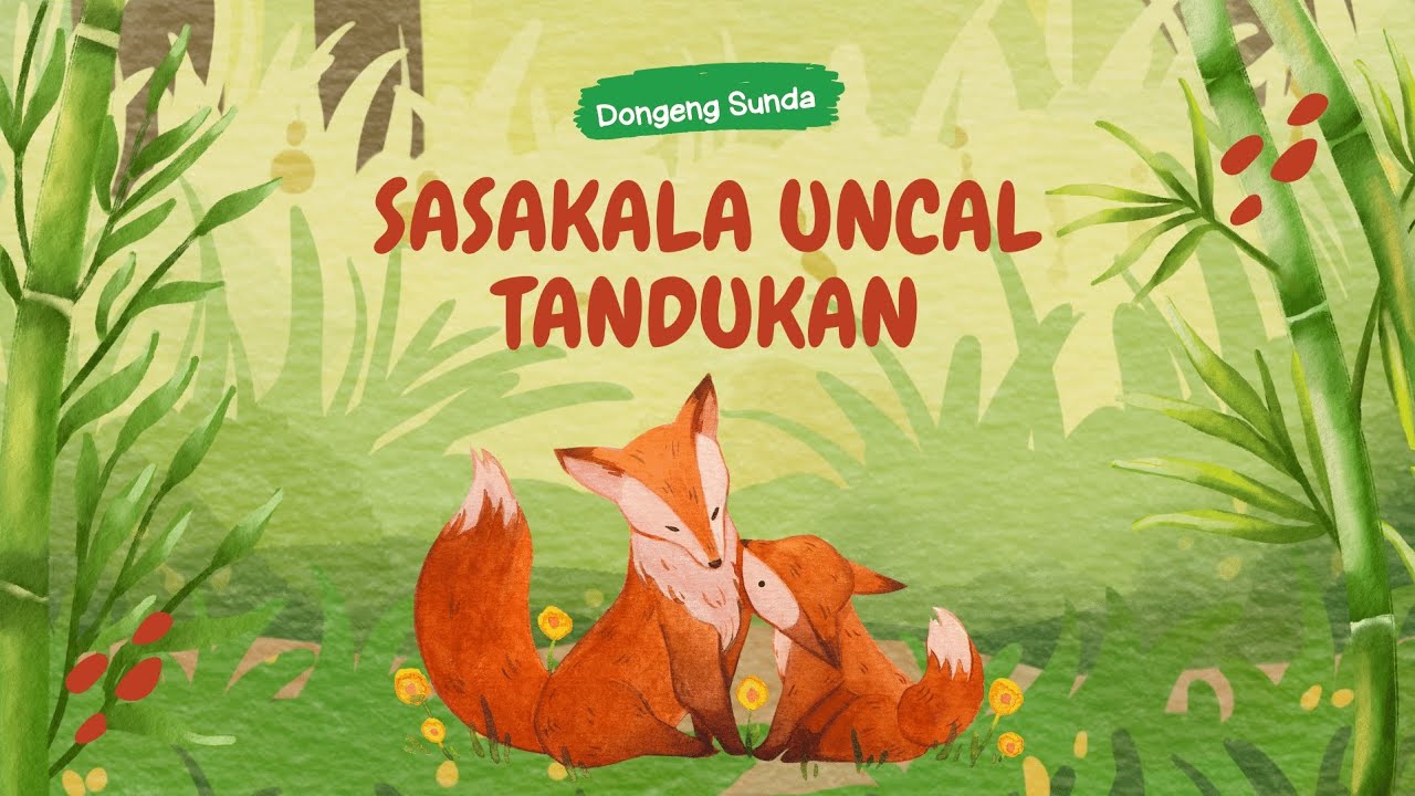Dongeng Bahasa Sunda "Sasakala Uncal Tandukan" SMAN 1 Dramaga Kelas X-D ...