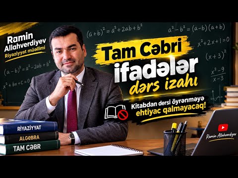 👉Tam cəbri ifadələr. Birhədlilər , çoxhədlilər. Mükəmməl dərs izahı #riyaziyyat 