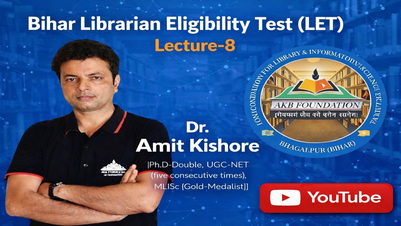 Lecture No.8 : Bihar LET (Librarian Eligibility Test) Special By Dr ...