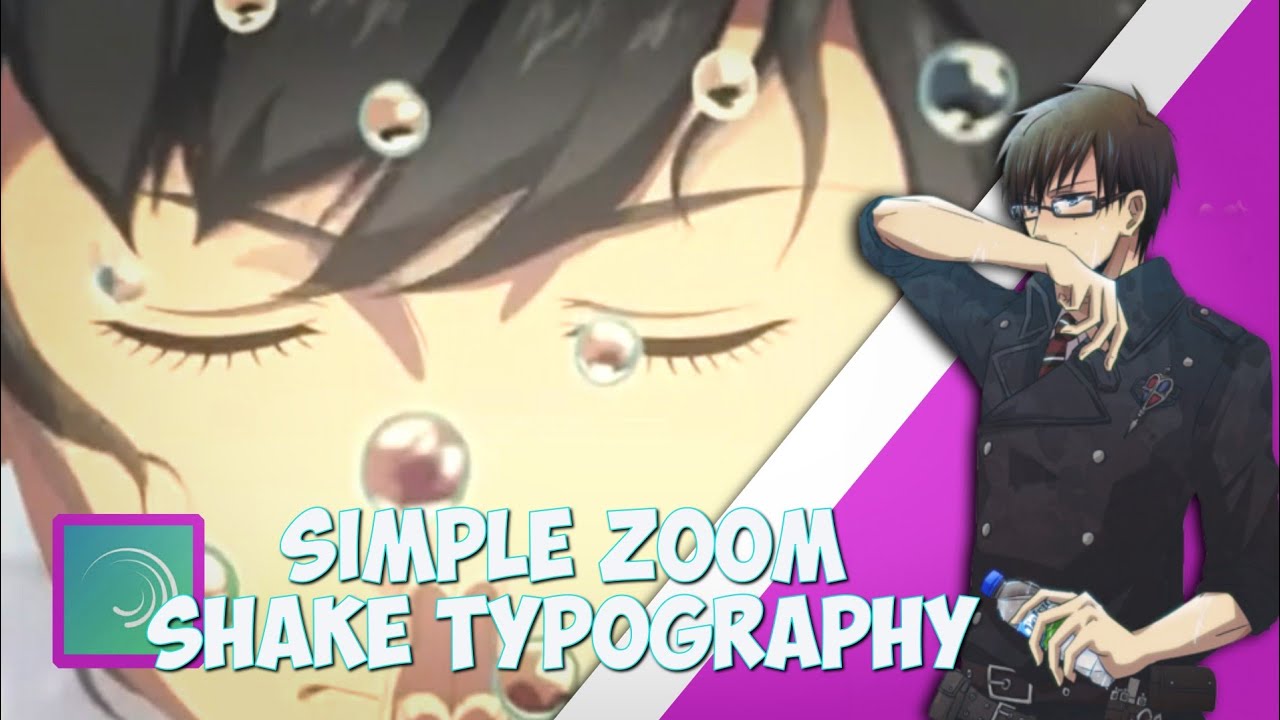 SIMPLE ZOOM SHAKE TYPOGRAPHY TUTORIAL ~ ALIGHT MOTION ~ TUTORIAL - YouTube