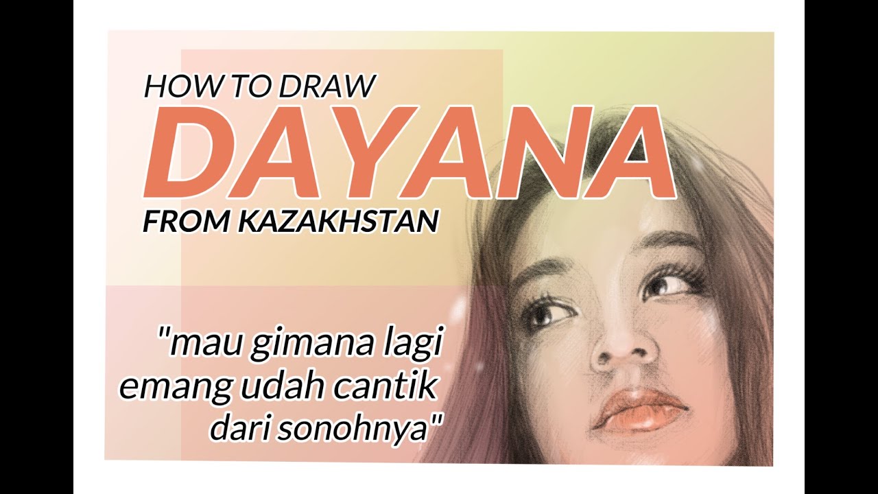 DAYANA, Viral KAZAKHSTAN Girl | how to draw from her appearance - YouTube