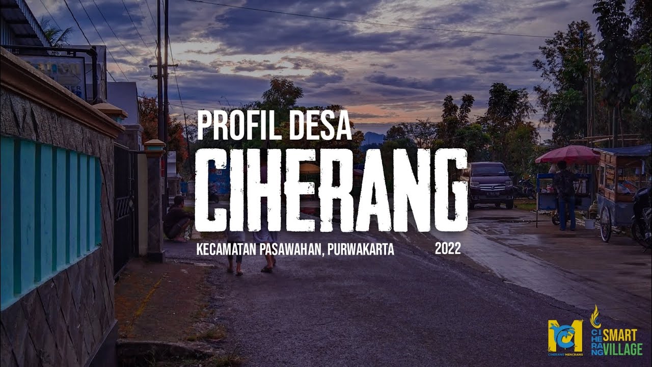 🟢 PROFIL DESA CIHERANG | KECAMATAN PASAWAHAN | KABUPATEN PURWAKARTA ...