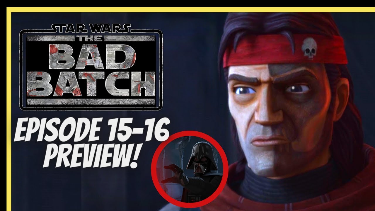 The Bad Batch Season 2 Season Finale Preview | Episode 15 &16 | Star ...