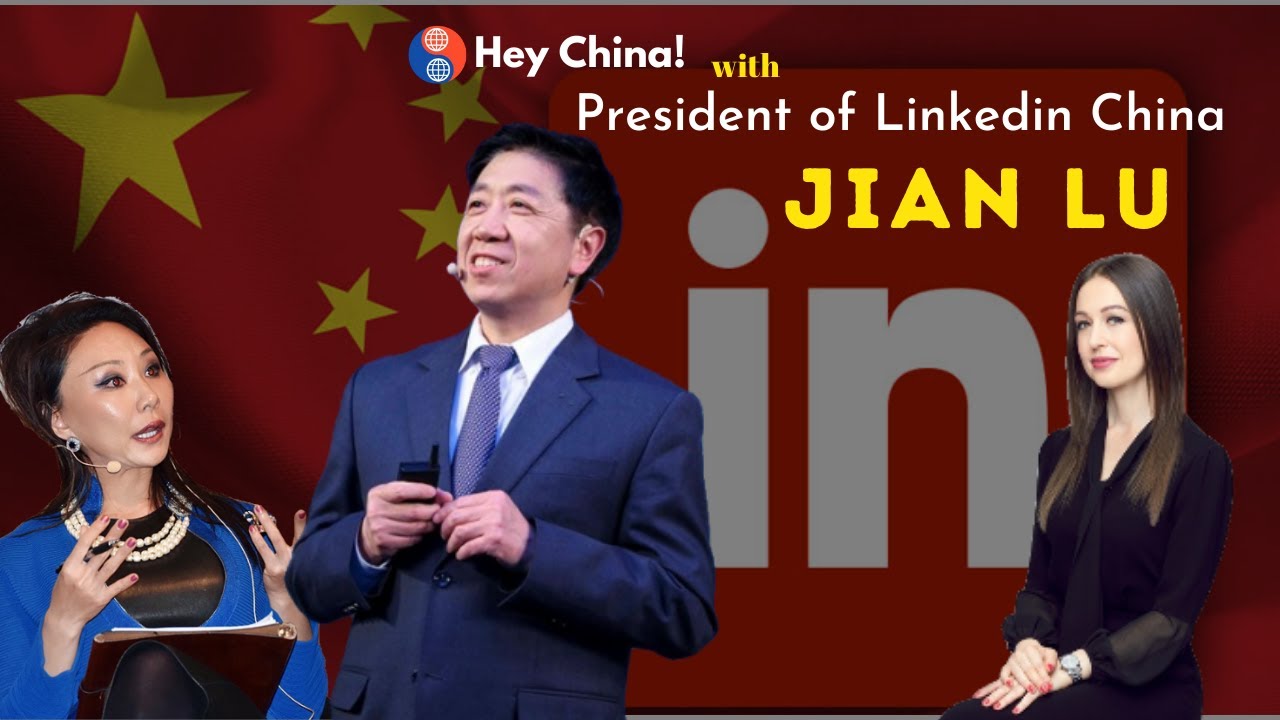 Interviewing Jian Lu: President of LinkedIn China | 采访领英中国总裁陆坚 - YouTube