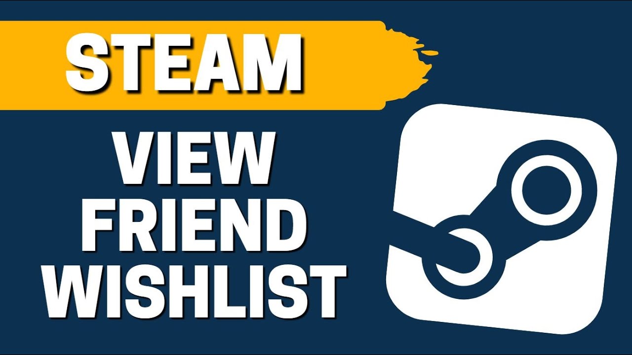 How To View A Friends Wish List On Steam - YouTube