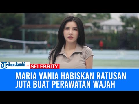 Maria Vania Habiskan Ratusan Juta Buat Perawatan Wajah, Netizen: Mending Bikin Rumah