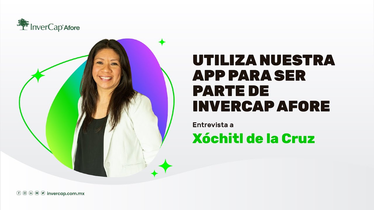 Webinar - Utiliza nuestra App para ser parte de InverCap Afore - YouTube