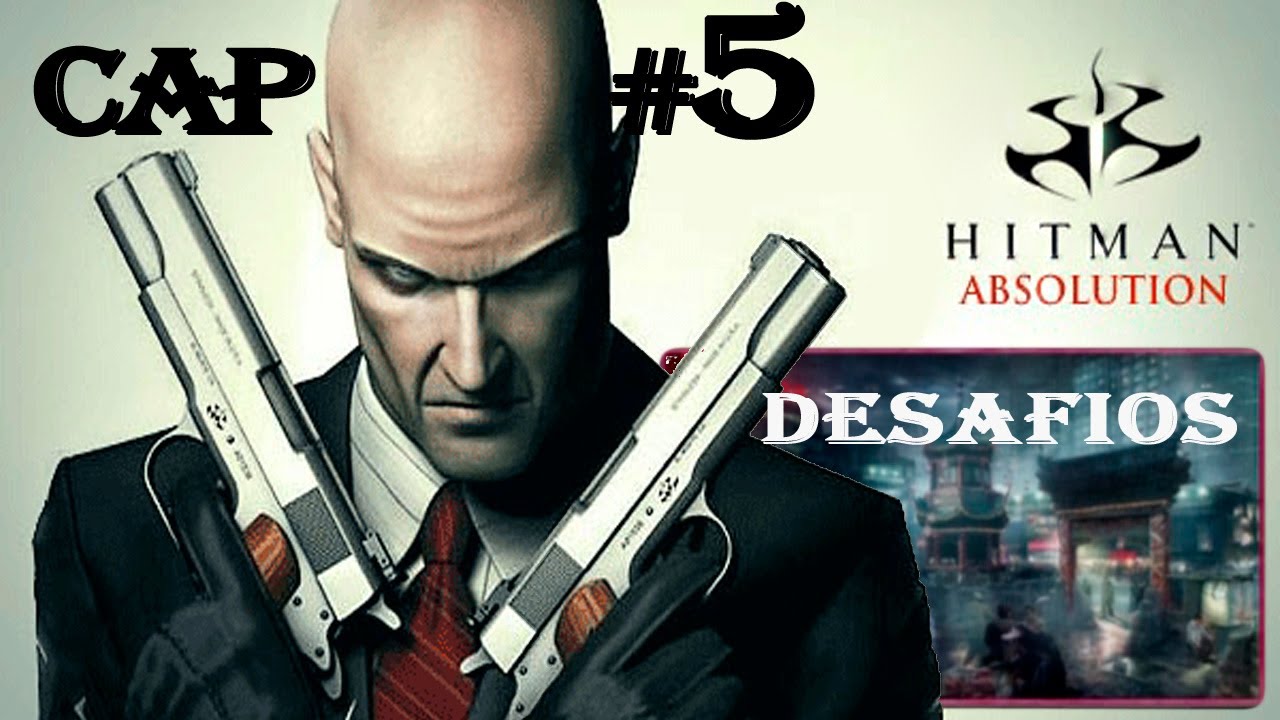 HITMAN ABSOLUTION CAP #5_ CAZADOR y CAZADO 2/2 DESAFIOS by Cuban Doce ...