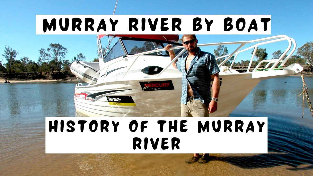 Murray River by boat. The history of the Murray River. Australia's ...